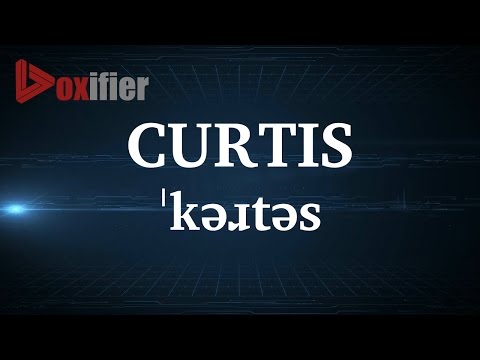 English Pronunciation of Curtis - Voxifier.com