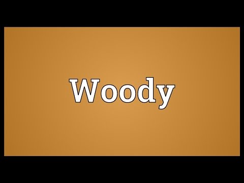 Woody Meaning