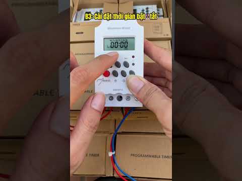 Cách sử dụng bộ công tắc hẹn giờ tự động bật tắt máy bơm, bóng đèn mới nhất