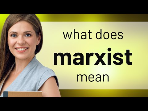 Marxist | what is MARXIST meaning
