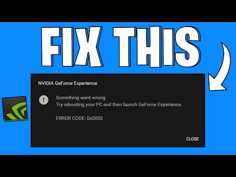 How To Fix GeForce Experience Error Code 0x0003 | Quick Guide (2025)