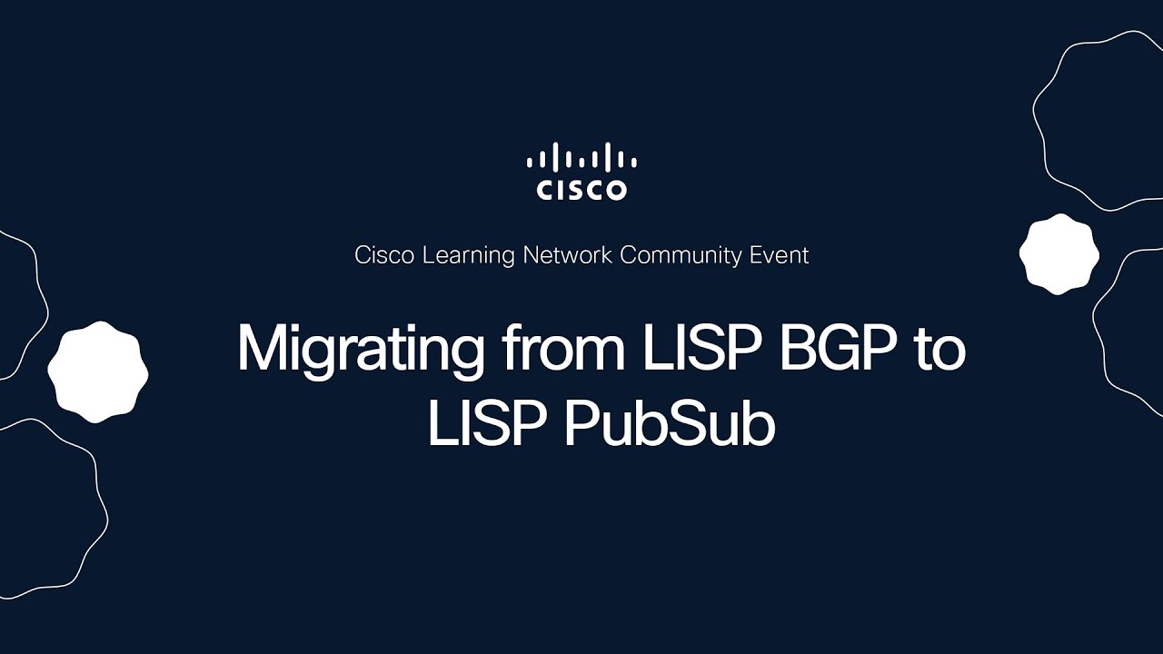 Migrating from LISP BGP to LISP PubSub