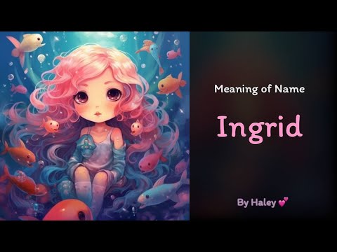 Meaning of girl name: Ingrid - Name History, Origin and Popularity