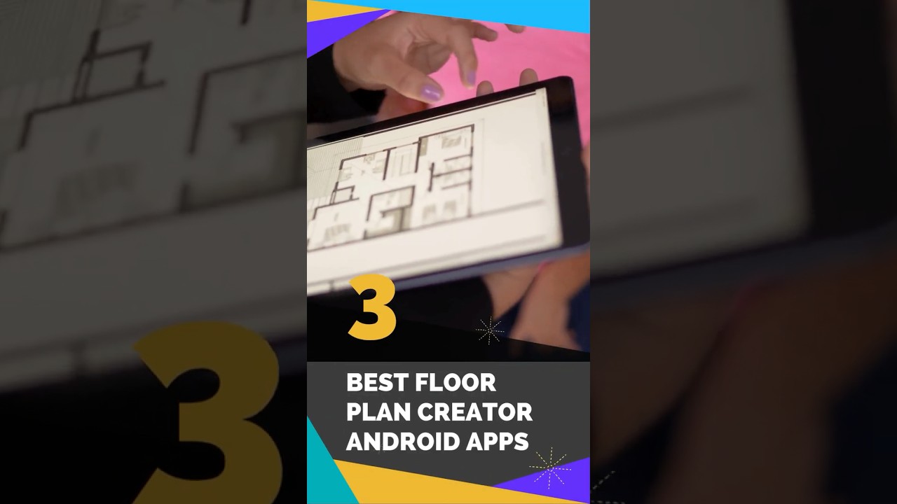 3 Best Floor Plan Creator Android Apps