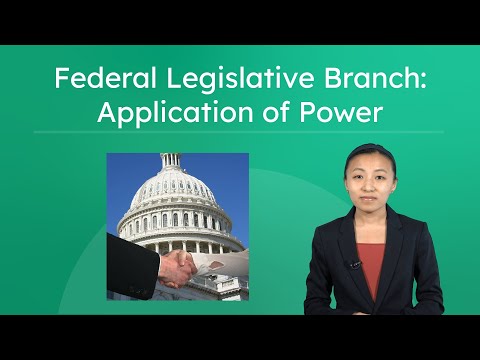 Federal Legislative Branch: Application of Power - How the Supreme Court Shapes Congress's Power