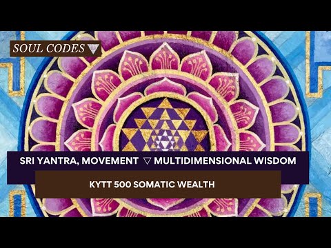 Sri Yantra Embodied ā½ Portal to Multidimensional Wisdom