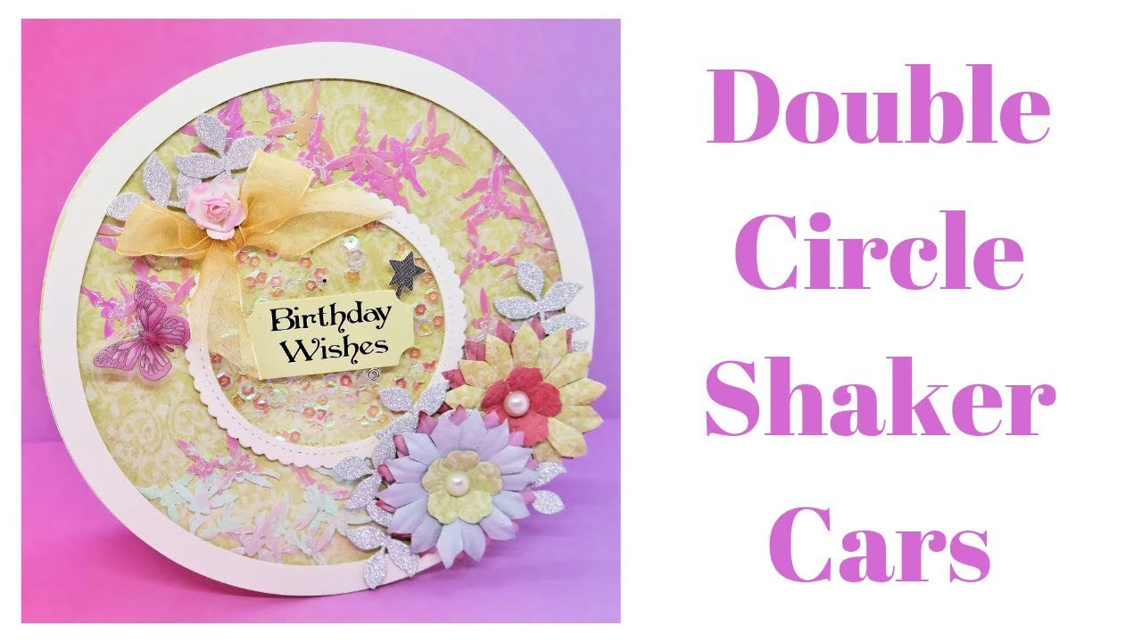 Double Circle Shaker Card | Mixed Up Craft