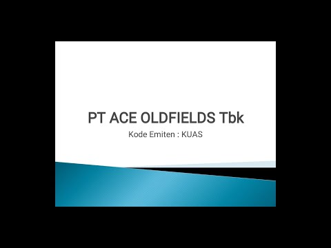 IPO PT ACE OLDFIELDS Tbk | KUAS - #IPO #KUAS #MAWAIDA