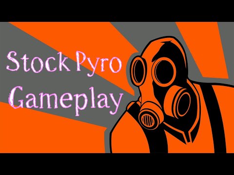 Steam Community :: Video :: Stock Pyro Gameplay