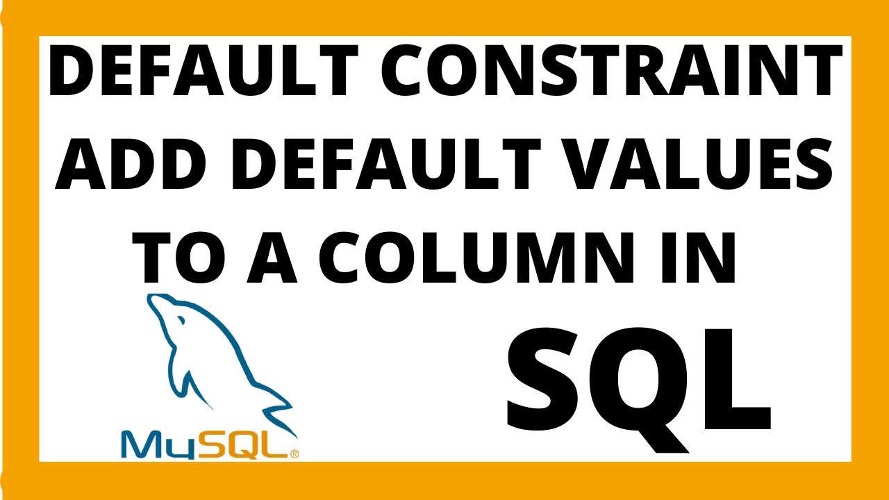 DEFAULT in SQL | Add default values to a column in a table
