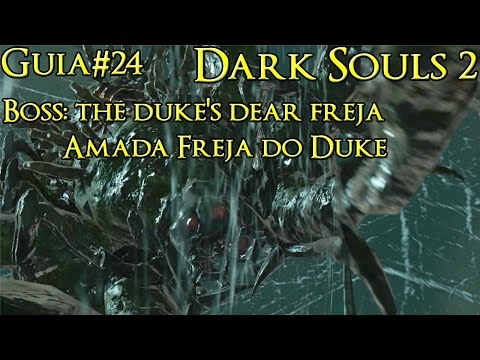 Steam Community :: Video :: Dark Souls 2 -Guia#24 - BOSS:AMADA FREJA DO DUKE/THE DUKE'S DEAR FREJA