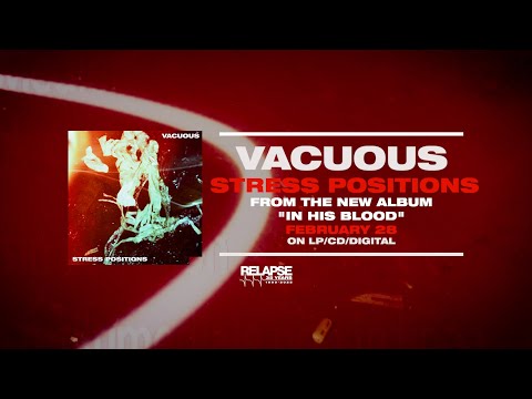 Vacuous Premiere New Song “Stress Positions”, Announce UK Tour – Metal ...