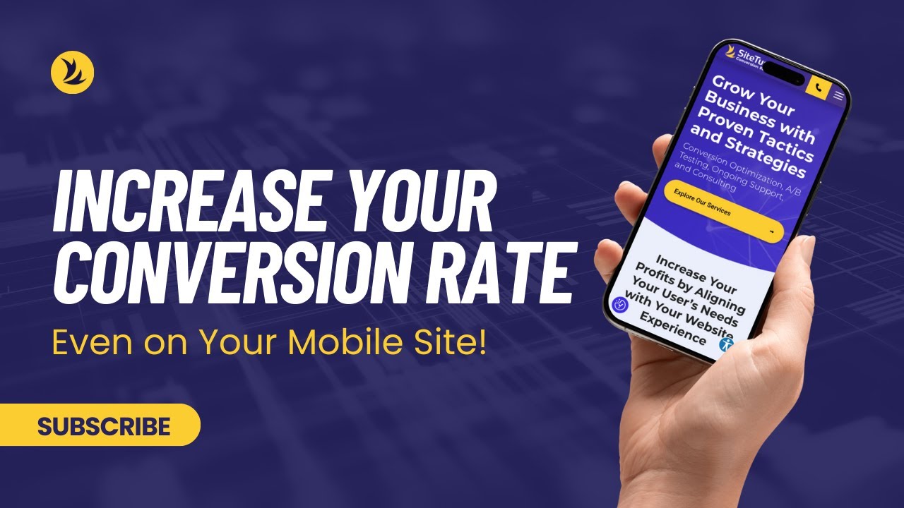Increase Your Conversion Rate, Even on Your Mobile Site