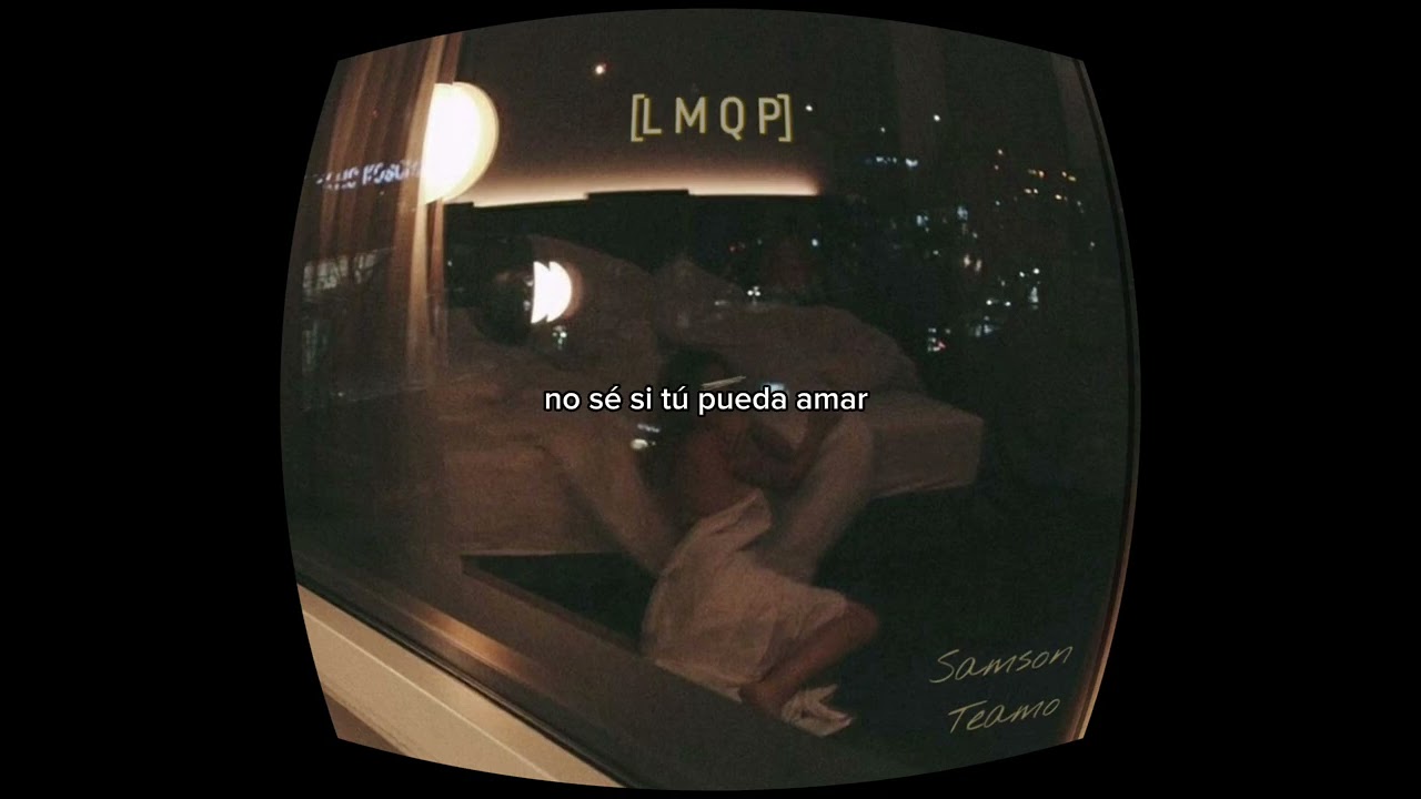 LMQP - Samson & TEAMO