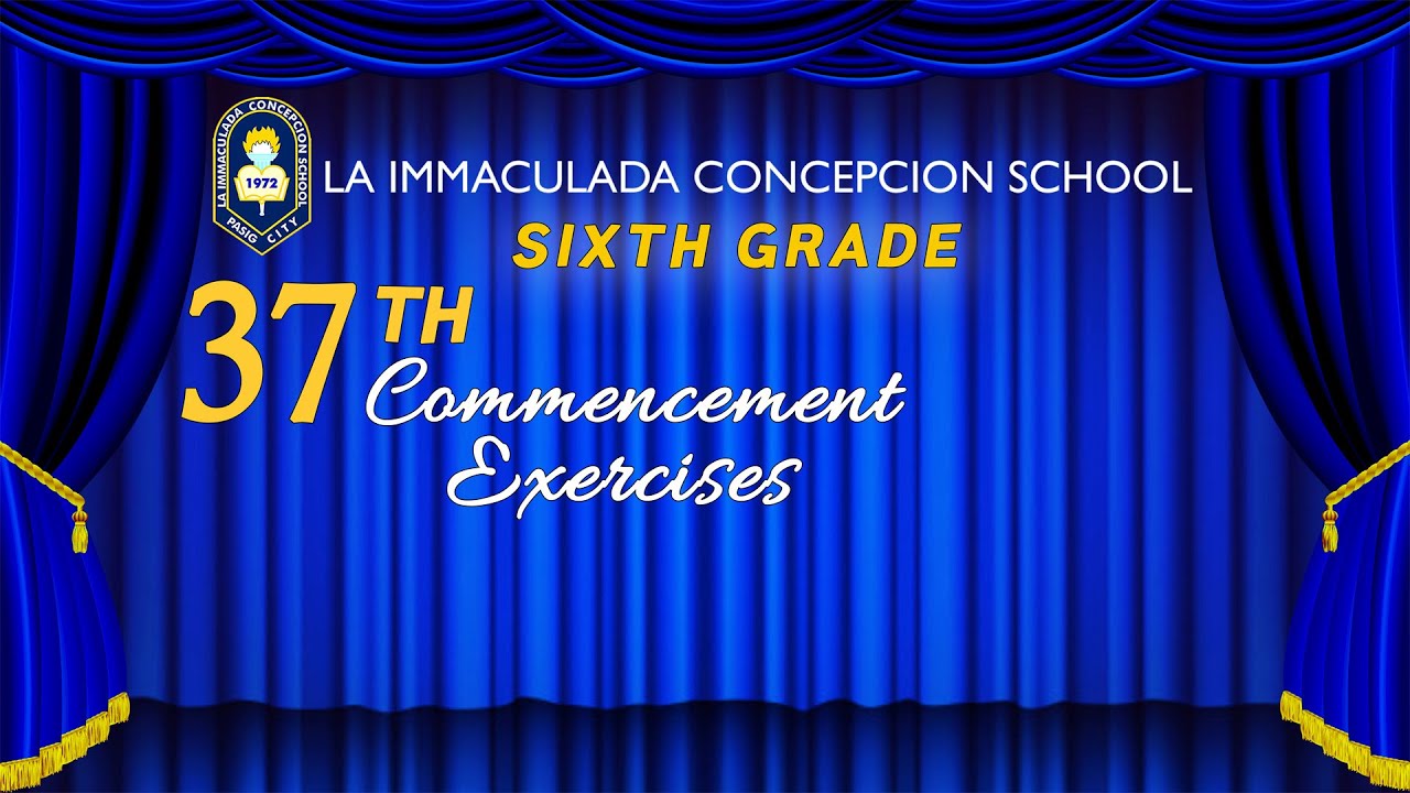 Sixth Grade - 37th Commencement Exercises - Academic Year 2019-2020