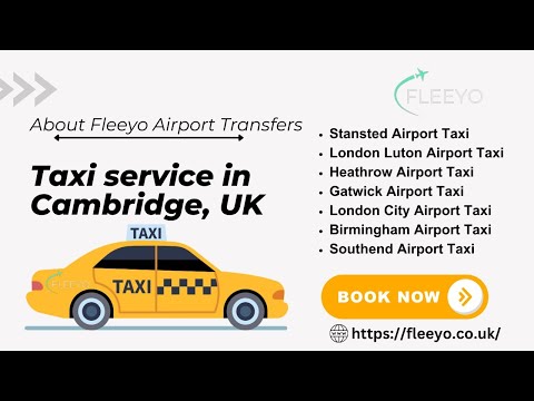 Fleeyo | Best Airport Transfers Taxi Service Company in Cambridge, London | Cambridge Taxis Services