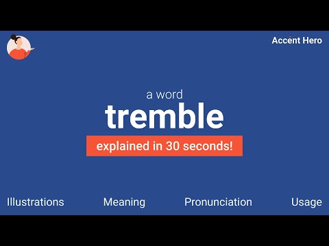 TREMBLE - Meaning and Pronunciation