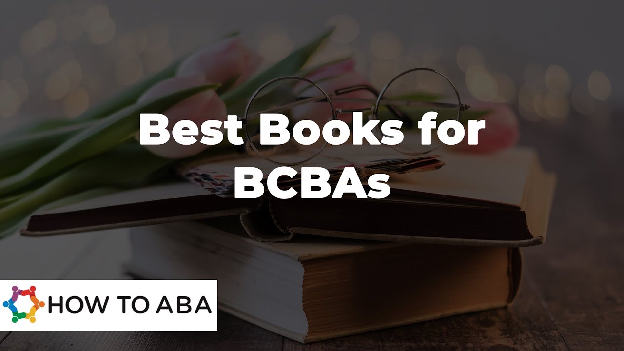 Must-Read Books for BCBAs
