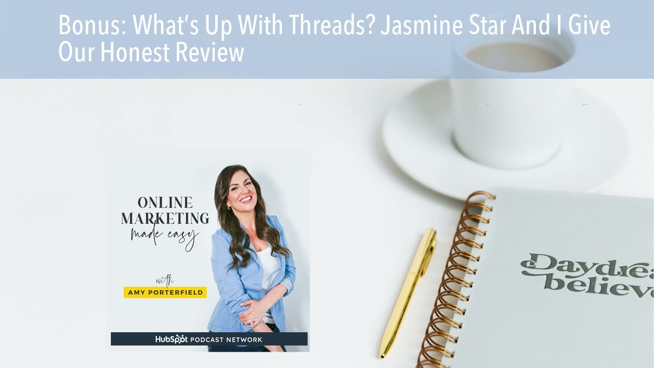 Bonus: What’s Up With Threads? Jasmine Star And I Give Our Honest Review