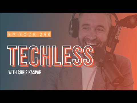 Techless w/ Chris Kaspar (FULL EPISODE)