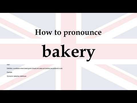 How to pronounce 'bakery' + meaning