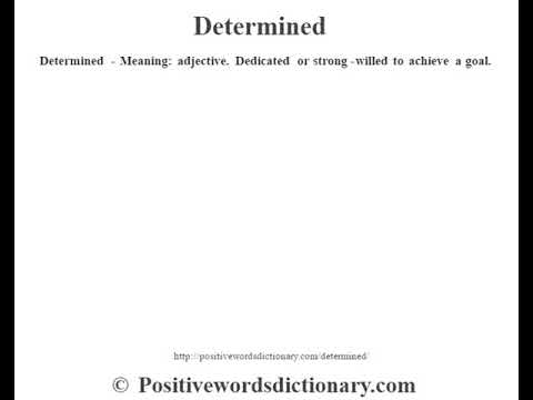 Determined definition | Determined meaning
