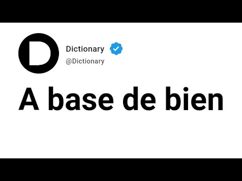 A base de bien Meaning In English