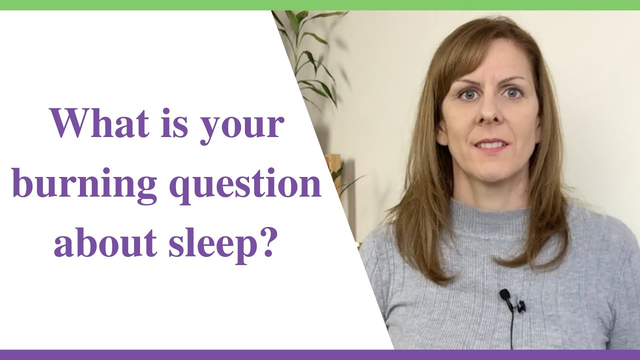 What is your most burning question about sleep