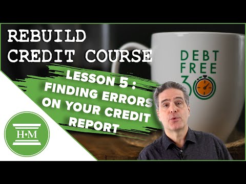 Credit Repair Course: Finding and Fixing Errors on Your Credit Report (Lesson 5)
