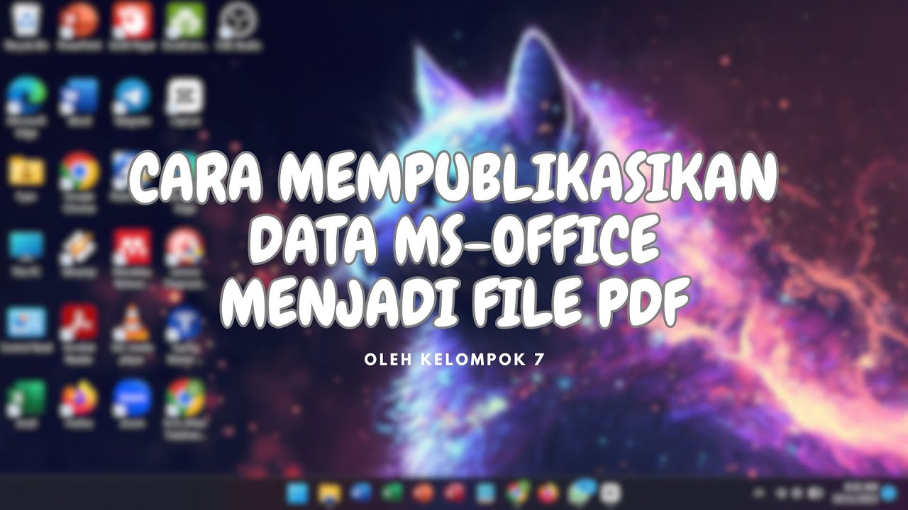 Cara Mempublikasikan Data MS-Office menjadi File PDF - Tugas Kelompok 7 Otomatisasi Perkantoran