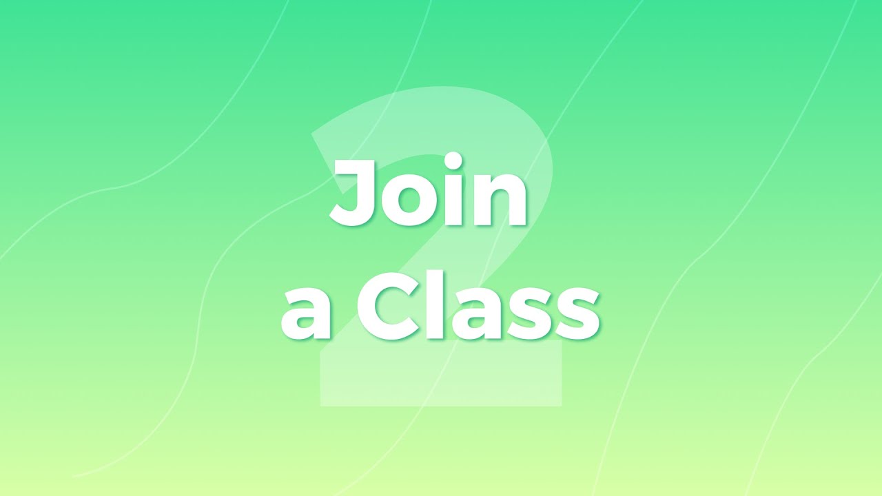 [2] Join a Class