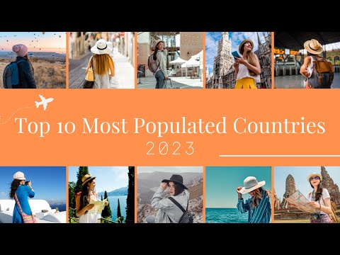 Top 10 Most Populated Countries of the World 2023