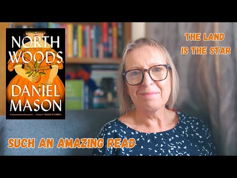 North Woods by Daniel Mason - a wonderful 5* read