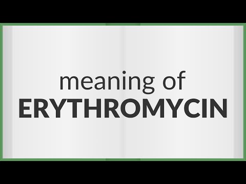 Erythromycin | meaning of Erythromycin