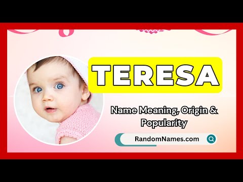Teresa - Baby Girl Name Meaning, Origin & Popularity - RandomNames.com