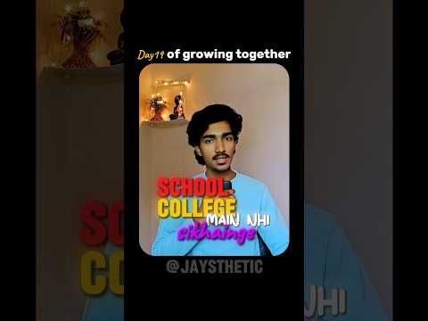 Schools & College never teach you these - Day 19 | growing together | self improvement |