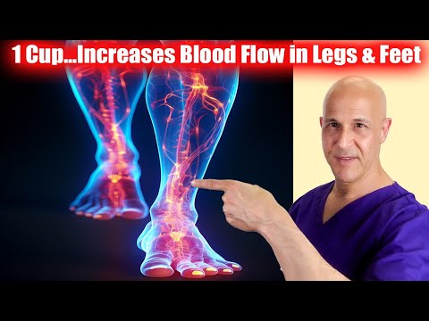 1 Cup...Increases Blood Flow and Circulation in Legs & Feet! Dr. Mandell