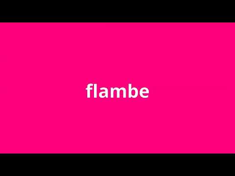 what is the meaning of flambe