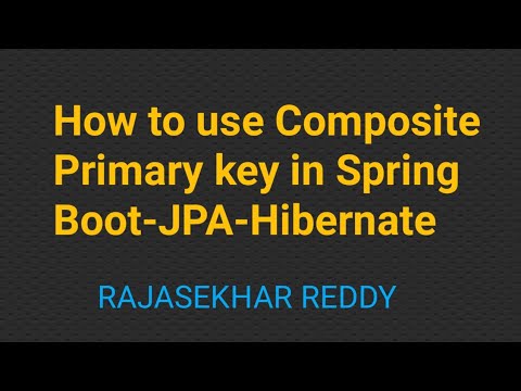 JPA / Hibernate Composite Primary Key Example with Spring Boot | RAJASEKHAR REDDY