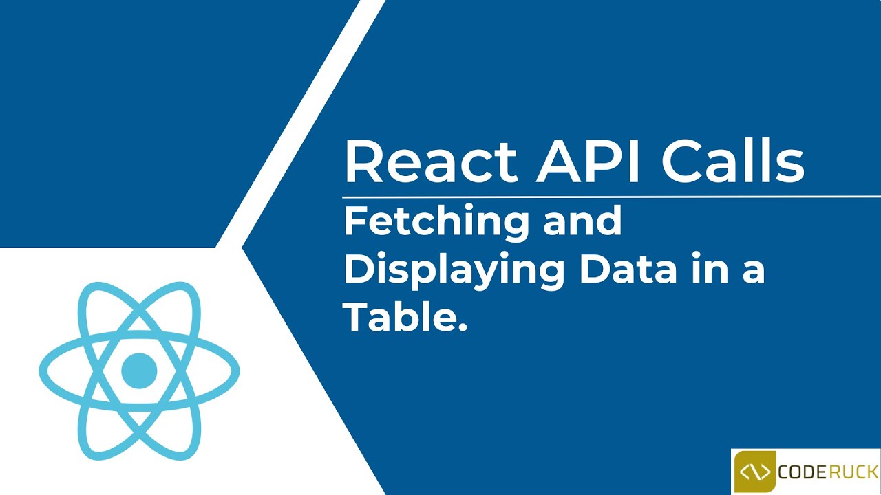 React API Calls: Fetching and Displaying Data in a Table