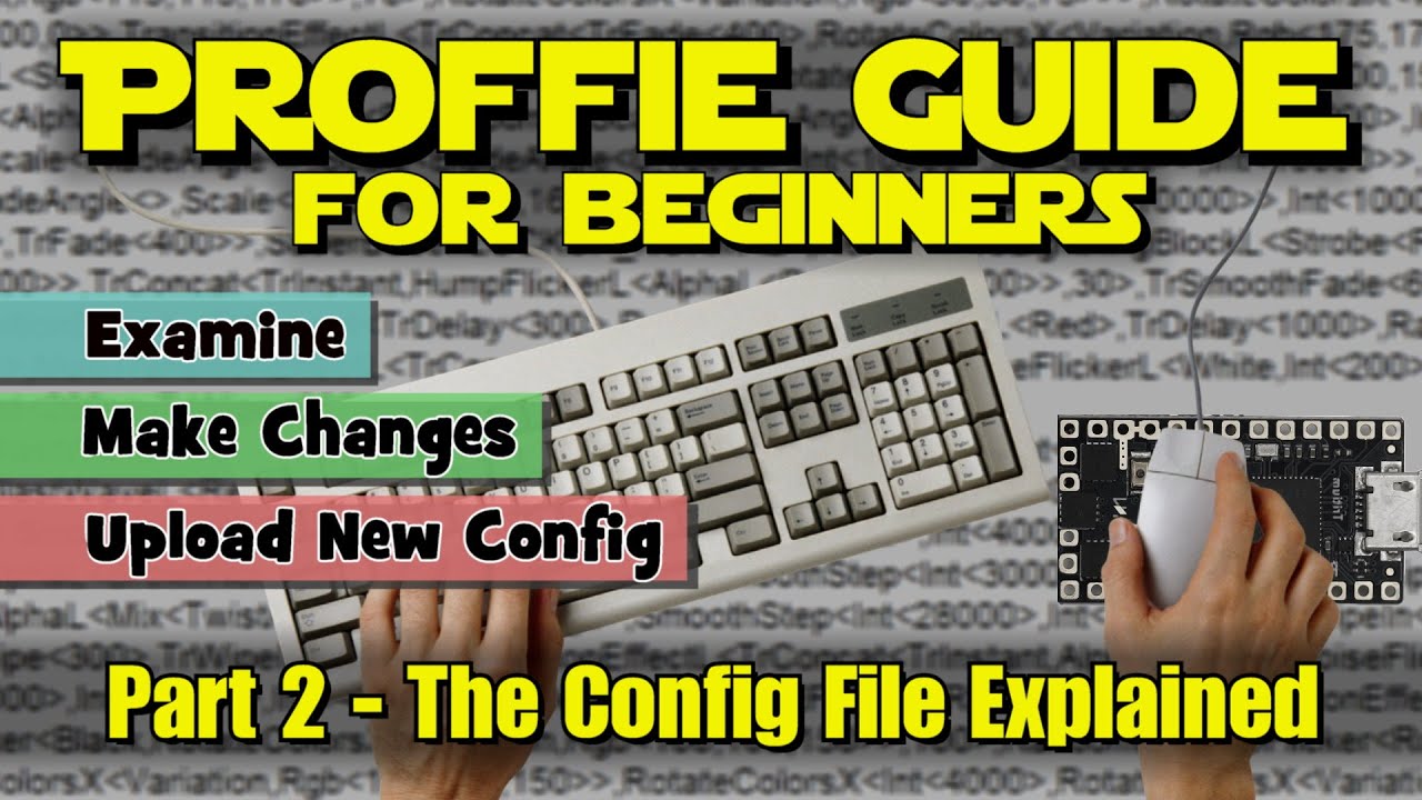 Proffie Guide for Beginners | Part 2 - The Config File Explained