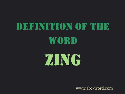 Definition of the word "Zing"