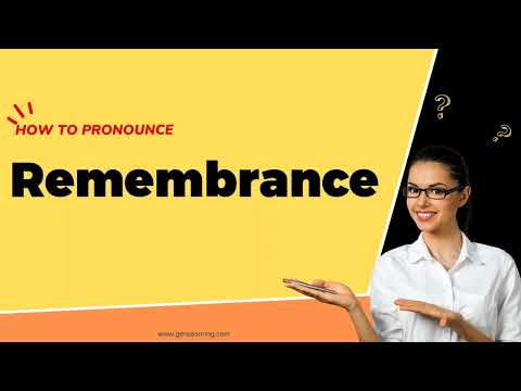 How to Say Remembrance [American English]
