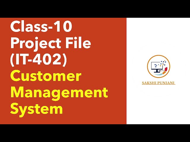 Creating a Customer Management System: A Comprehensive Guide for Class ...