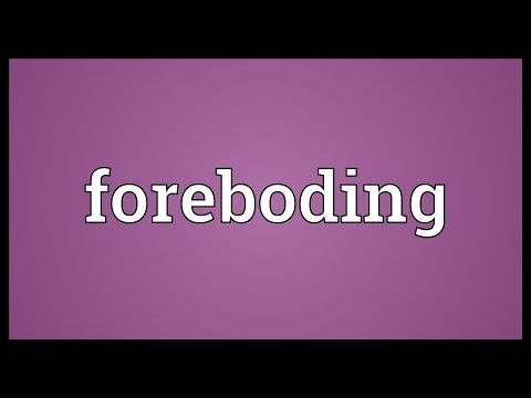 Foreboding Meaning