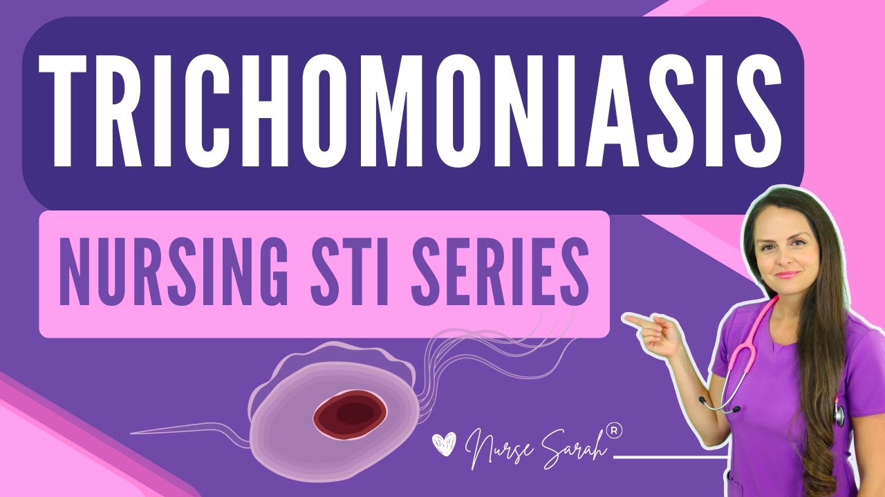 Trichomoniasis Nursing STI NCLEX Review | Trichomonas Vaginalis  Treatment, Symptoms