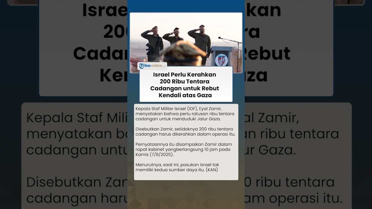 Demi Turuti Netanyahu, Israel Perlu Kerahkan 200 Ribu Tentara Cadangan untuk Duduki Jalur Gaza
