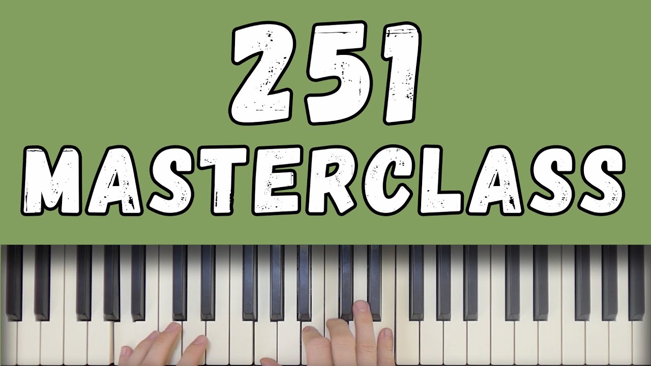 The Major 251 Masterclass – PianoPig