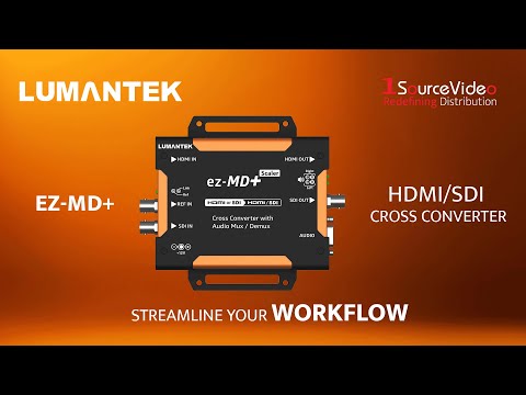 Streamline Your Workflow with the Lumantek ez-MD+ HDMI/SDI Cross Converter