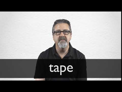 TAPE definition and meaning | Collins English Dictionary